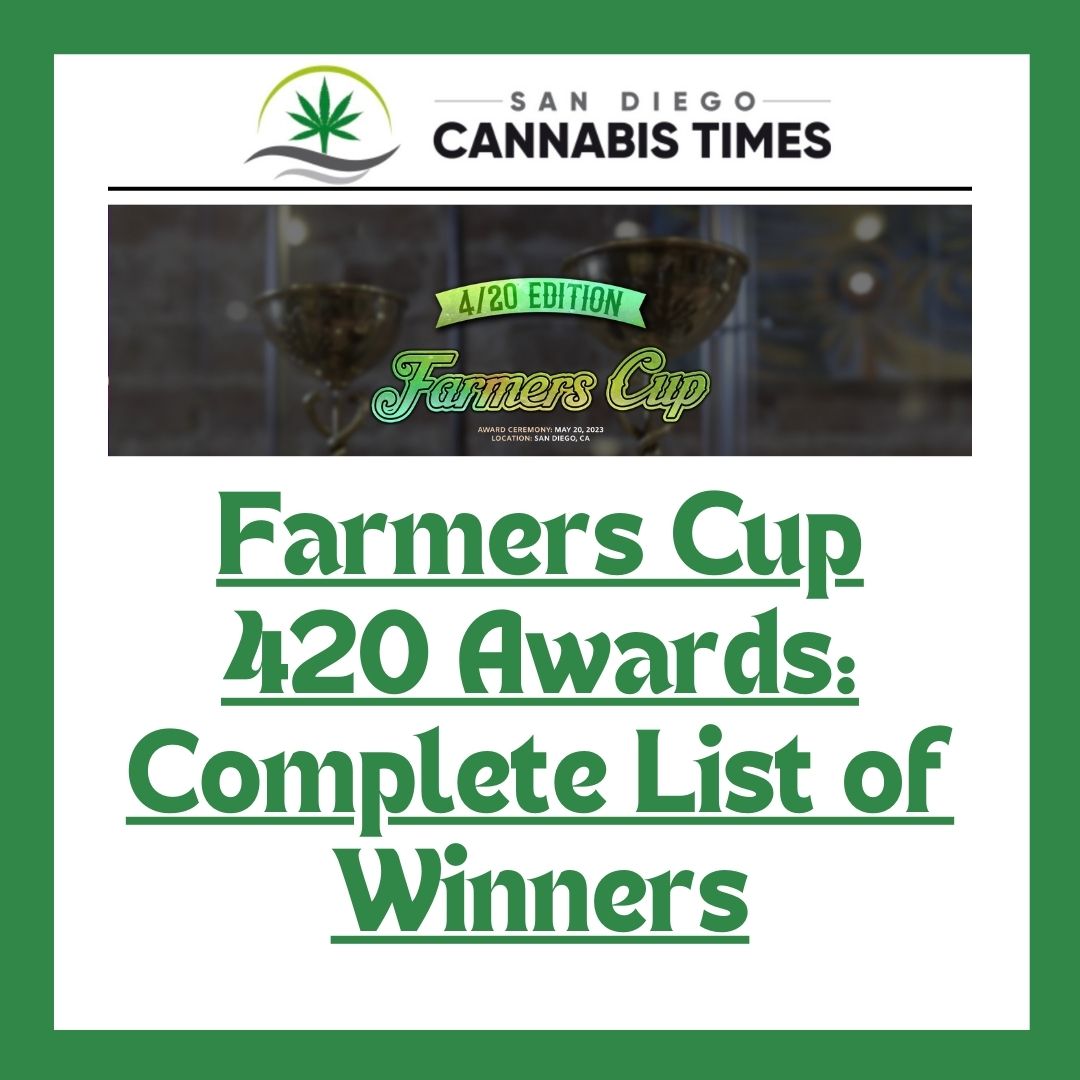 Farmers Cup 420 Awards- The Complete List of Winners - San Diego Cannabis Times